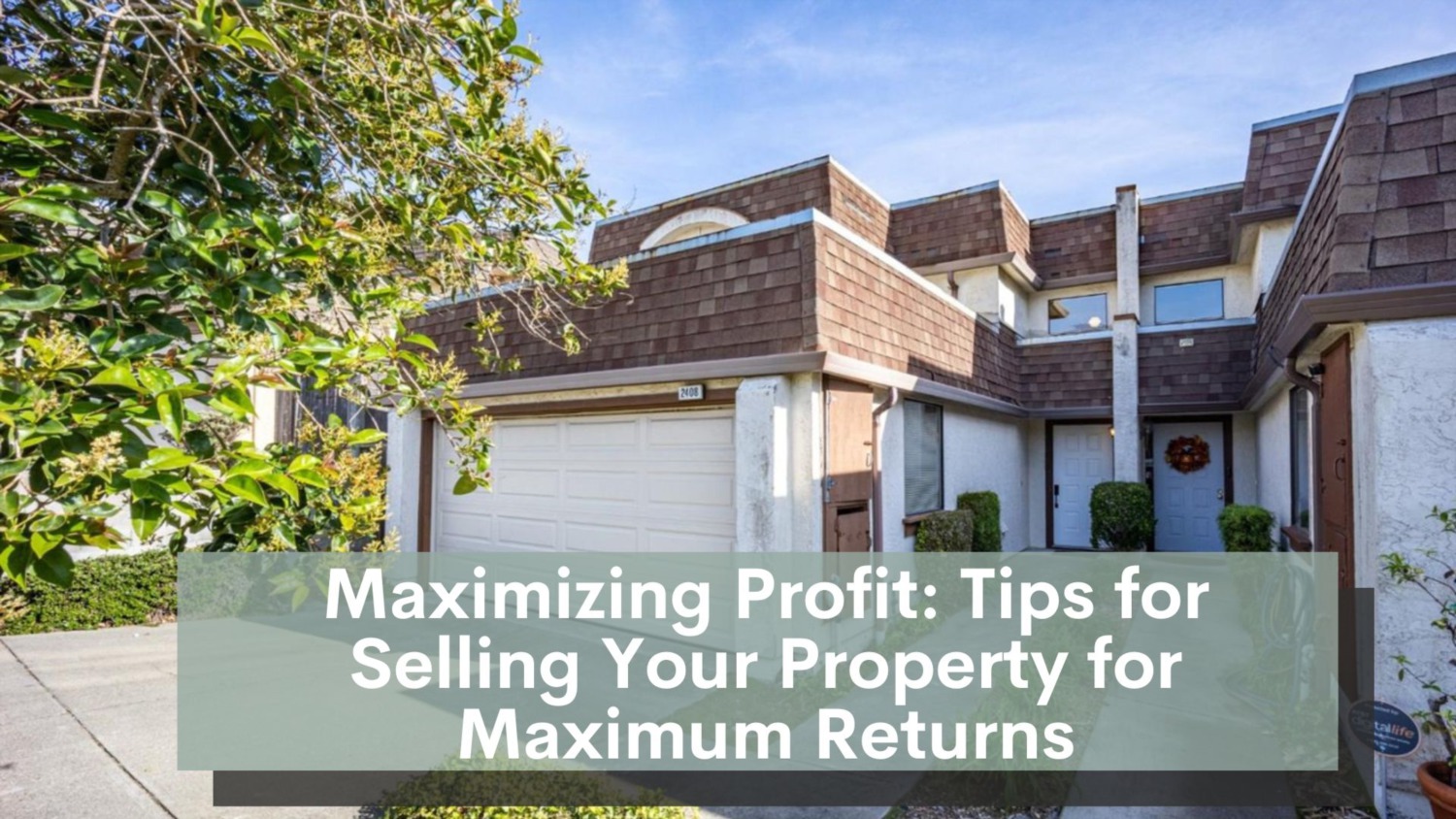 Maximizing Profit: Tips for Selling Your Property for Maximum Returns Maximizing Profit: Tips for Selling Your Property for Maximum Returns